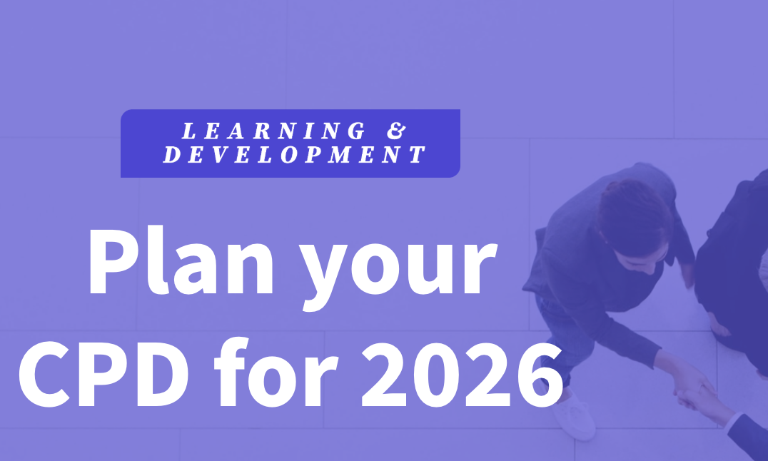 Learning and Development: Plan your CPD for 2026